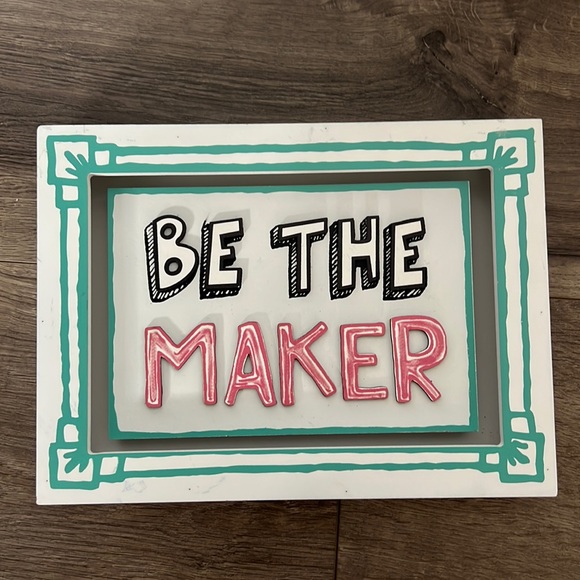 Ashland | Wall Decor | Nwt Be The Maker Sign Classroom Sign Shelf Decor ...